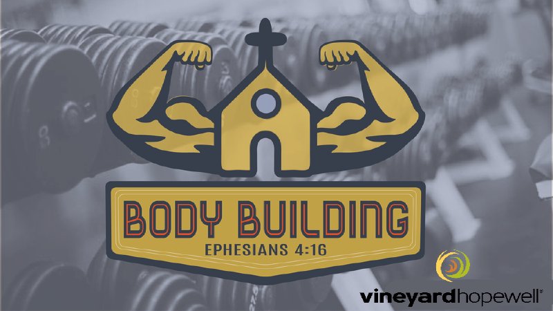 Body Building | Vineyard Community Church - NY