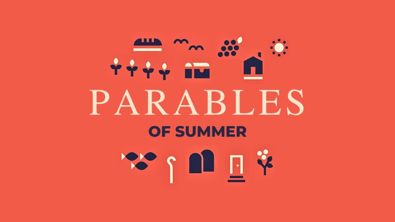 Parables of Summer | First Church DeLand