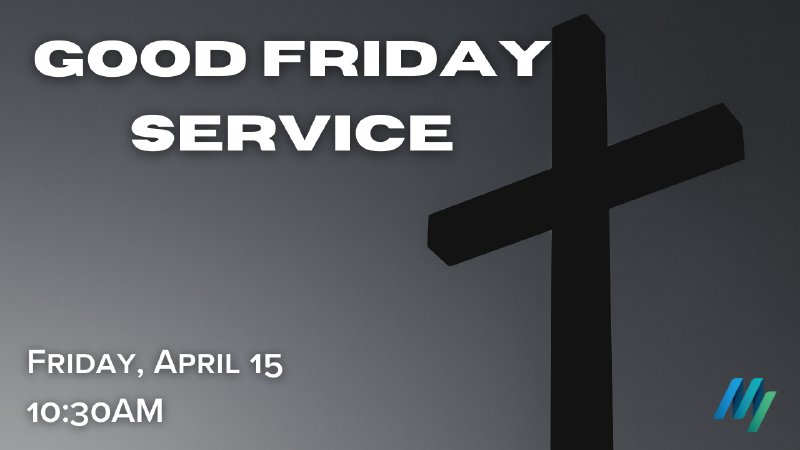 Good Friday Service | My Church Winnipeg | My Church Winnipeg