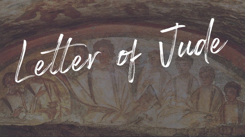 Letter of Jude | Vineyard Church of Mechanic Falls