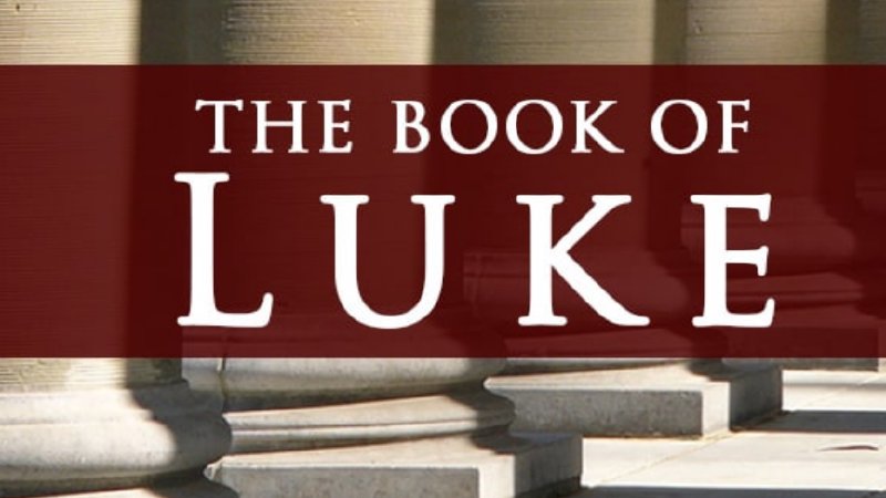 The Book of Luke PT31 | Lighthouse Baptist Church