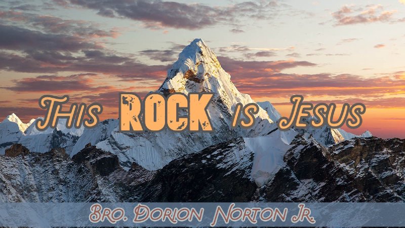 This Rock Is Jesus | Bethel United Pentecostal Church