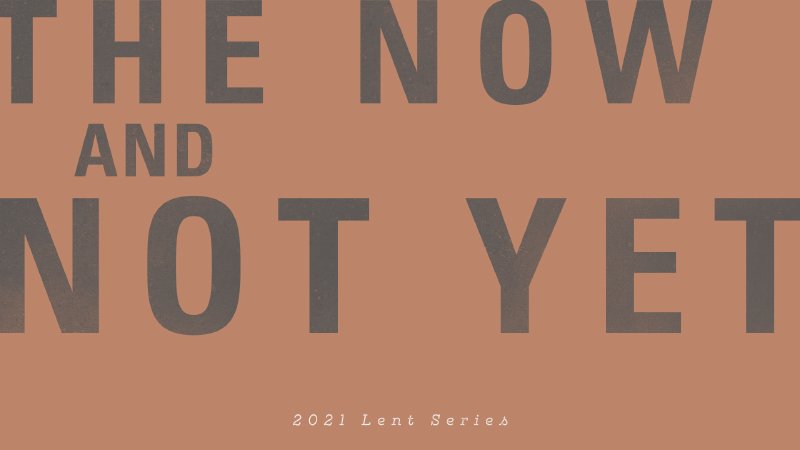 The Now and Not Yet | Red Door Church