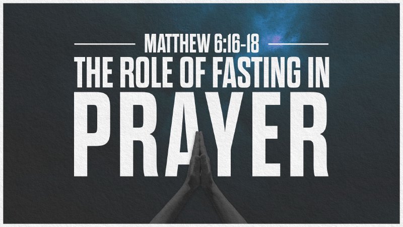 The Role of Fasting in Prayer | First Baptist Church of Dothan