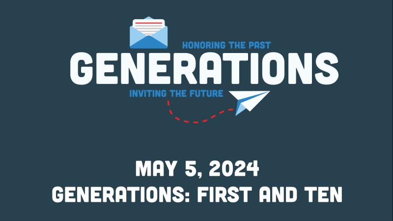 Generations: First and Ten | Snyder Memorial Baptist Church ...