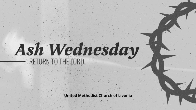 Ash Wednesday Service | United Methodist Church of Livonia