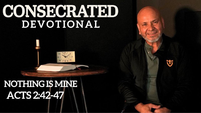 CONSECRATED | Nothing is Mine | Light & Life Christian Fellowship