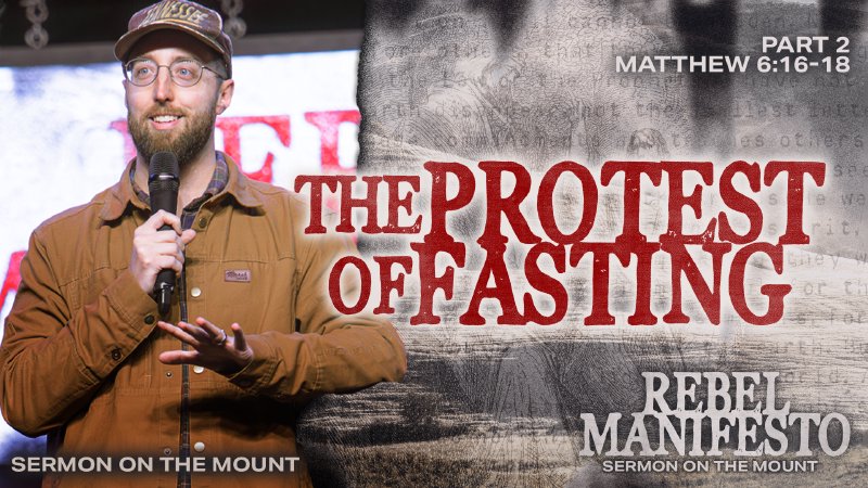 The Protest Of Fasting | Overflow Church