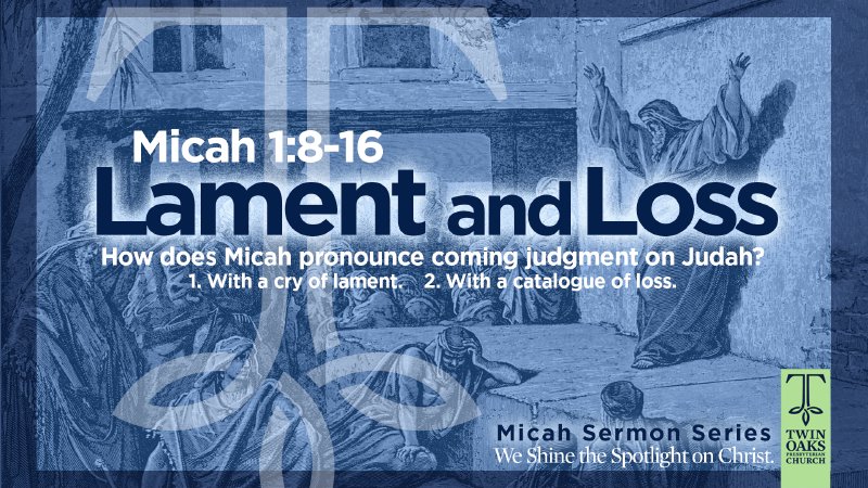 Lament and Loss | Twin Oaks Presbyterian Church