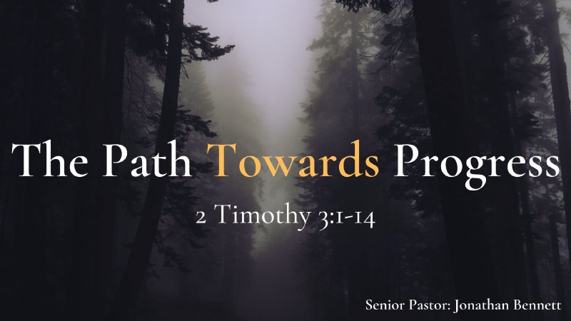 The Path Towards Progress | Cornerstone Baptist Church
