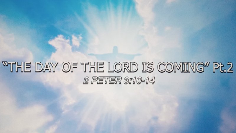 "THE DAY OF THE LORD IS COMING" Pt.2 | Hill Country Chapel