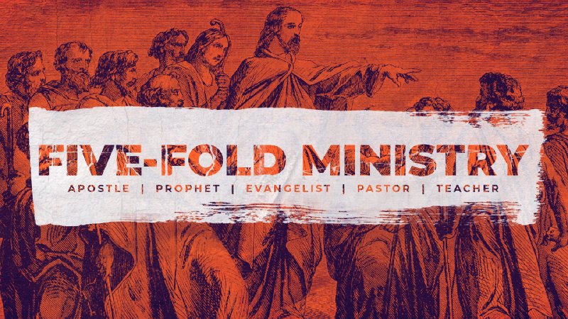 THE FIVE-FOLD MINISTRY GIFTS: Apostle | Bethany Evangelical Missionary ...