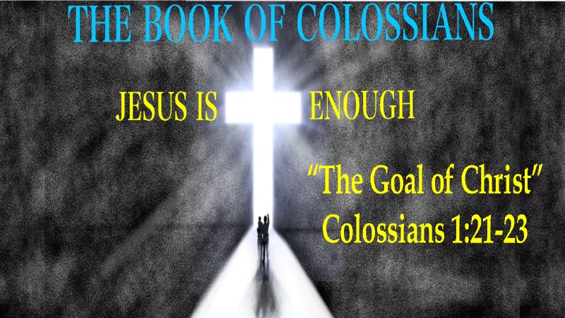 The Goal of Christ | LongView Bible Church