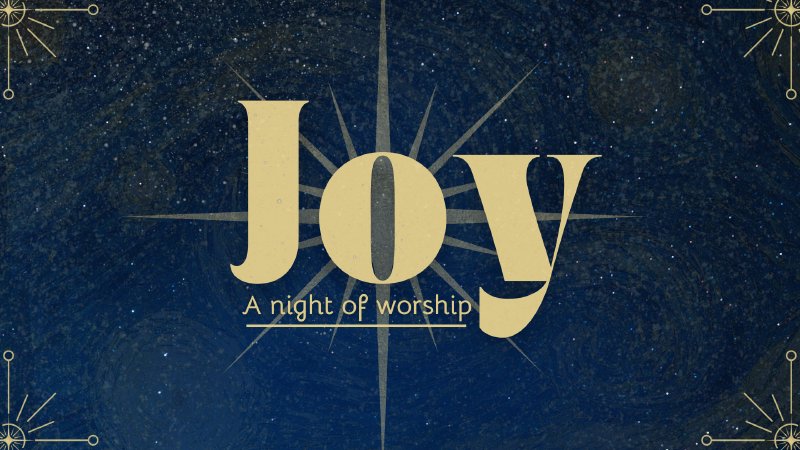 Joy - A Christmas Night of Worship | Westwood Baptist Church