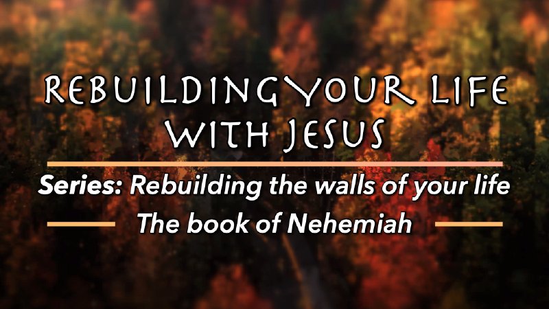 Rebuilding Your Life with Jesus | First Baptist Church Pinson