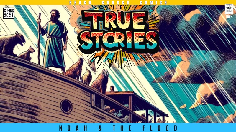 Noah & The Flood | Reach Church