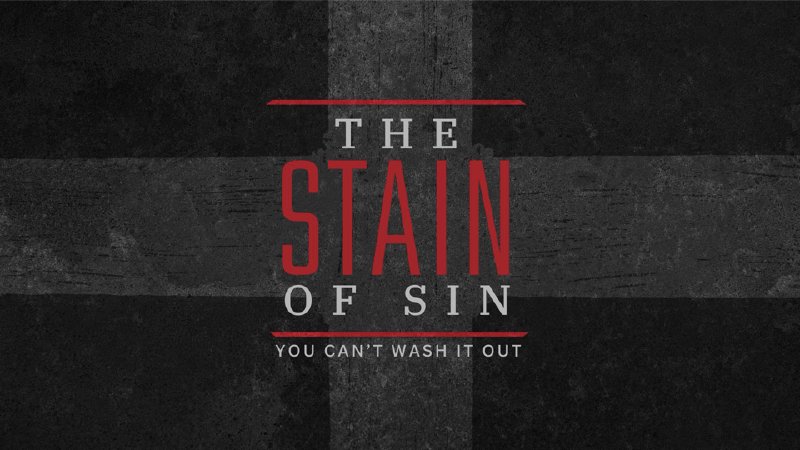 The Stain of Sin | House of Praise International Church