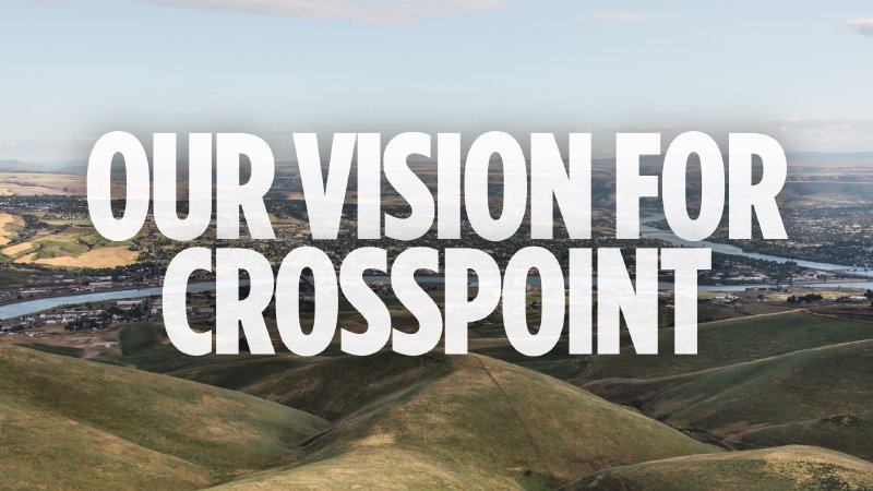 Vision Sunday 2024 | CrossPoint