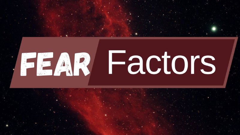 FEAR Factors | Crossroads Wesleyan Church