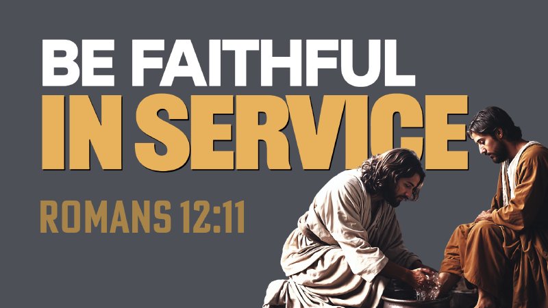 Be Faithful In Service | HARRIS MEMORIAL COGIC