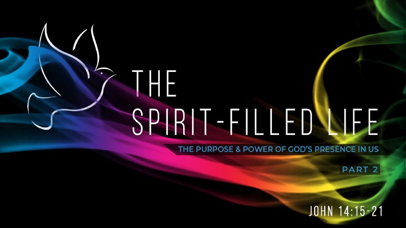 The Spirit-filled Life (Part 2) | Reconciliation Church
