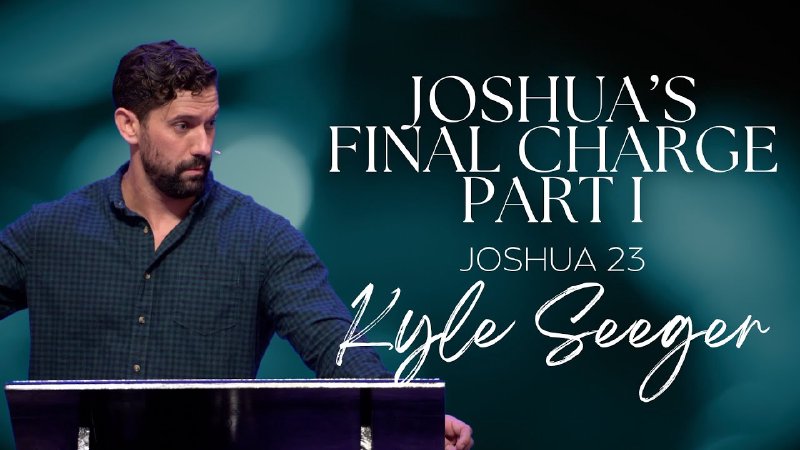 Joshua's Final Charge Part I | Joshua 23 | Calvary Chapel Fayetteville