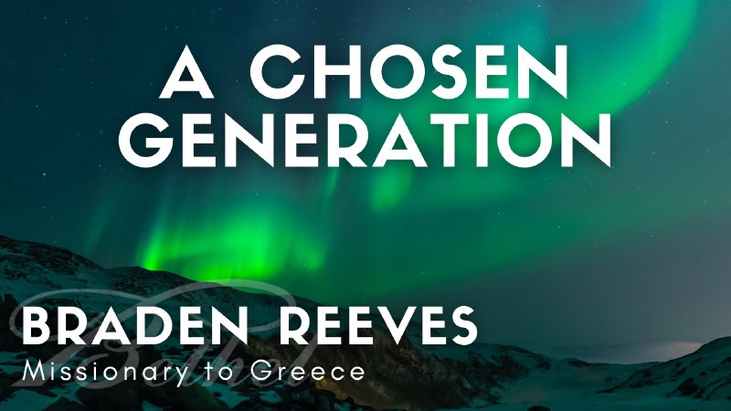A Chosen Generation | Bethel United Pentecostal Church