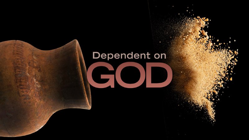 Dependent on God Part 2 | Church of His Presence