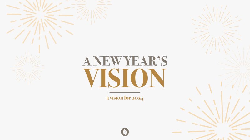 A New Years Vision | Northgate Free Methodist Church