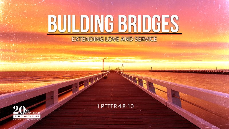 Building Bridges | Rockwall Friendship Baptist Church