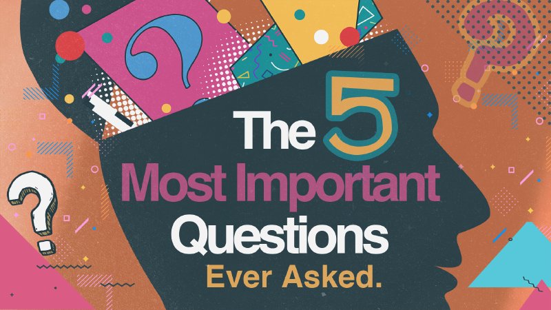 The 5 Most Important Questions Ever Asked | County Line Church of God