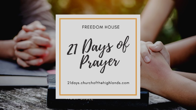 21 Days of Prayer | Freedom House Dayton Church