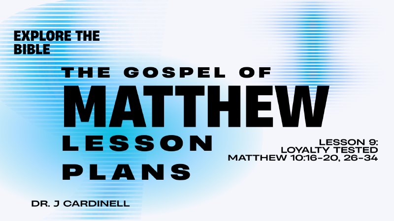 Lesson 9: Loyalty Tested | Fairview Baptist Church