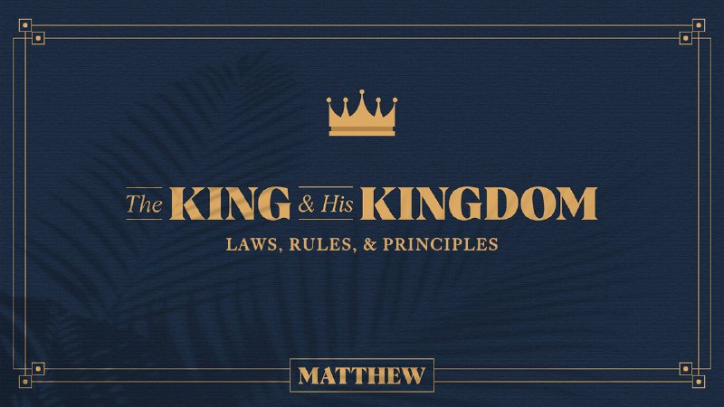 Matthew Chapter 5 - Laws, Rules, and Principles | Harvest Church