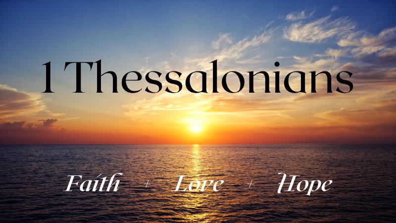 1 Thessalonians | NewLife Christian Fellowship