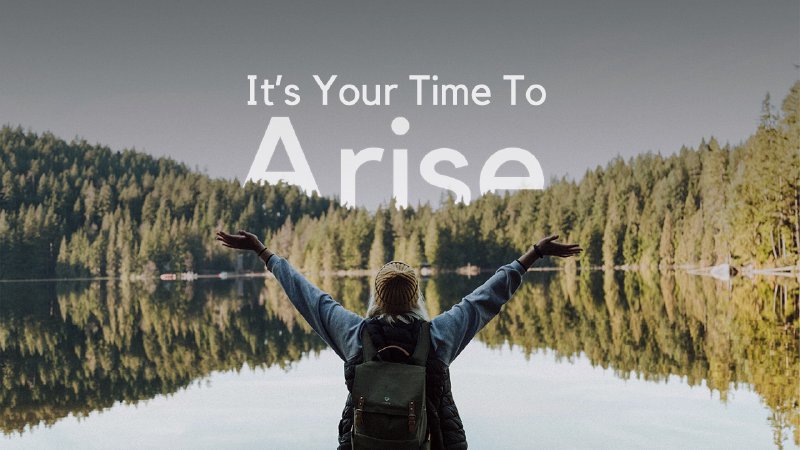 It's Your Time to Arise | Family Church Bryant