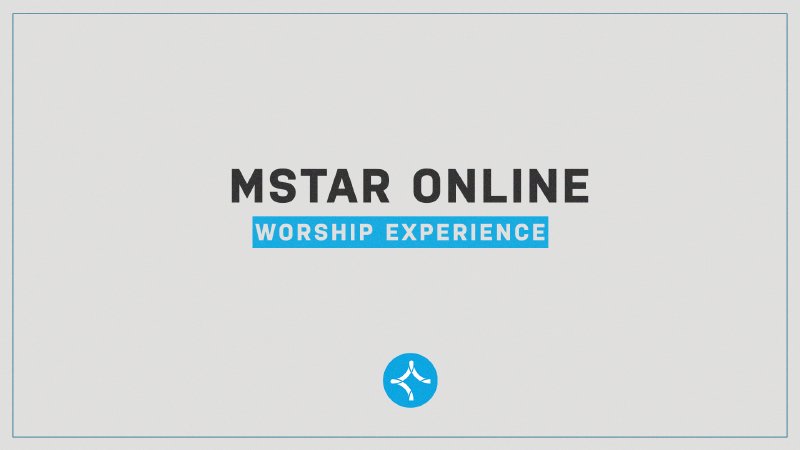 July 5th MSTAR Online Service | mstar church