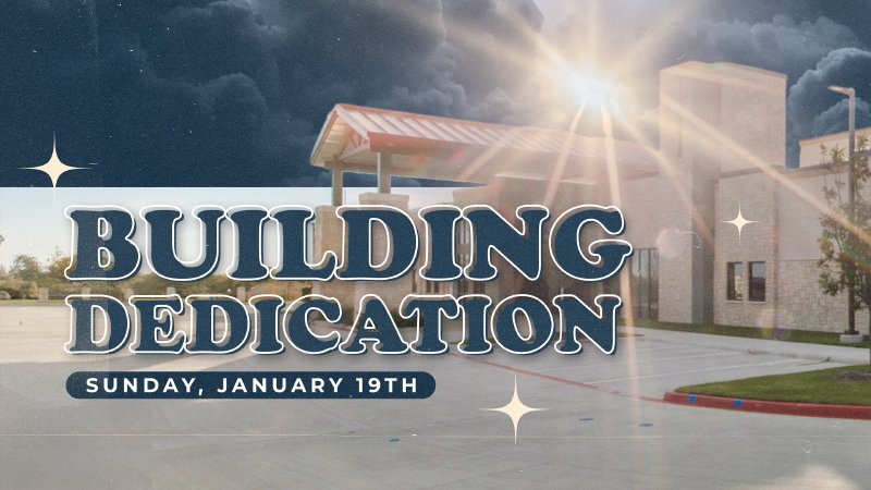 Building Dedication Sunday | Brookhaven Church