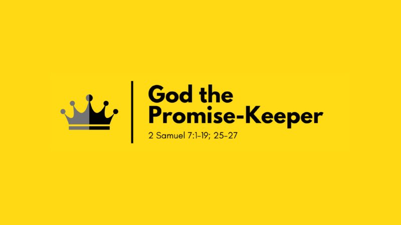 God the Promise-Keeper | Mission Trails Church