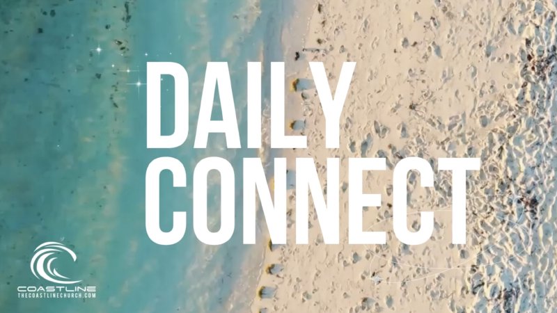 12/16/22 Daily Connect | Coastline Community Church