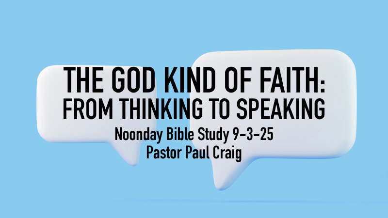 The God Kind of Faith: From Thinking to Speaking | The Christian Center ...
