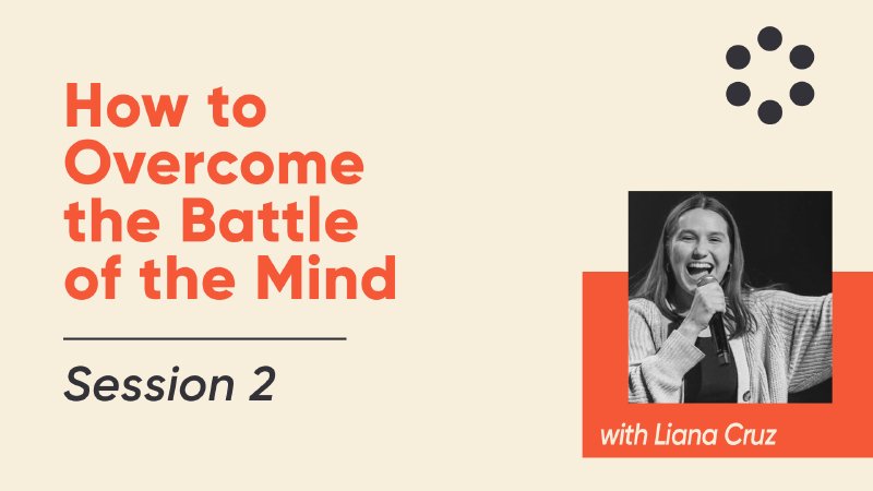 How to Overcome the Battle of the Mind | Part 2 | Calvary Church of ...