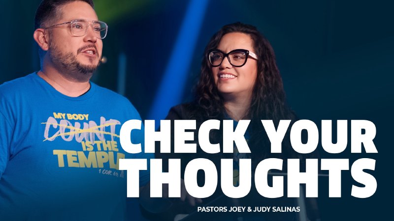 Check Your Thoughts | Faith Christian Center - Phoenix, AZ
