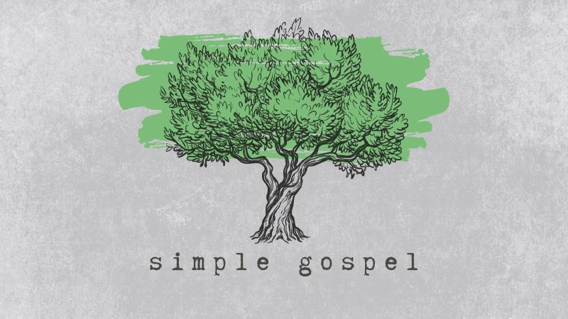 Simple Gospel | Anna First Christian Church