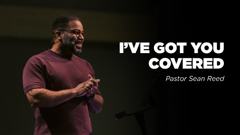 I've Got You Covered | Opendoor Church