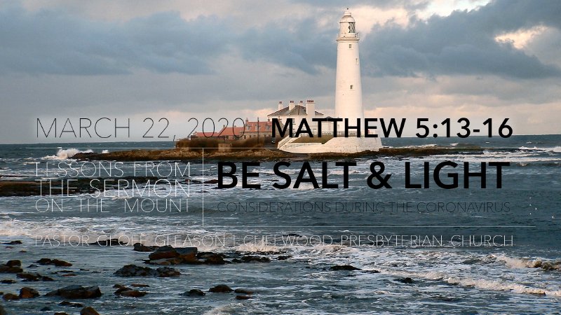 Matthew 5:13-16 | Be Salt and Light | Cliffwood Presbyterian