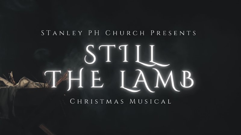 STILL THE LAMB | Stanley Pentecostal Holiness Church