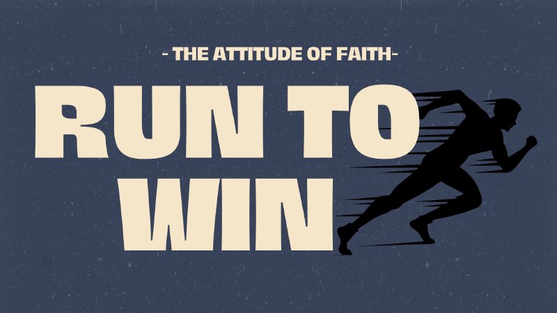 Run to Win | The House Church - OK
