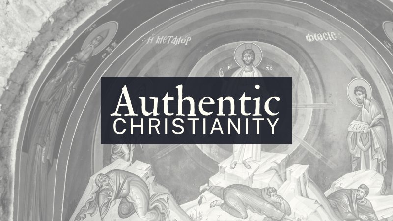 Authentic Christianity Session Seven | Our Saviour Lutheran Church
