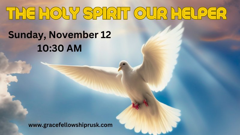2023.11.12 AM Service / "The Holy Spirit our Helper" by Pastor E. Keith ...